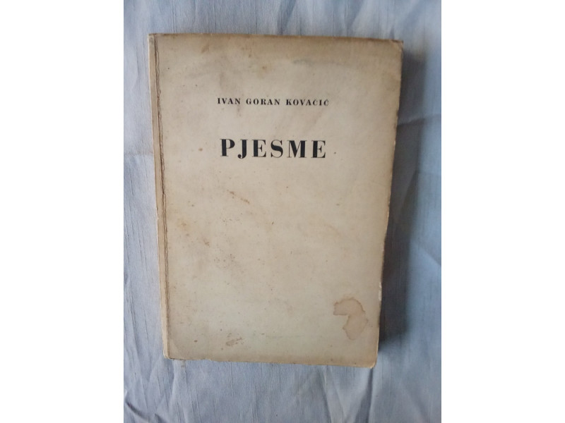 Pjesme-Ivan Goran Kovačević-1948