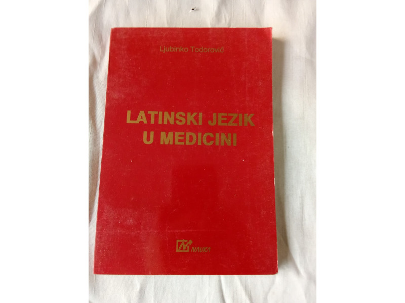 Latinski Jezik U Medicini-Ljubinko Todorović