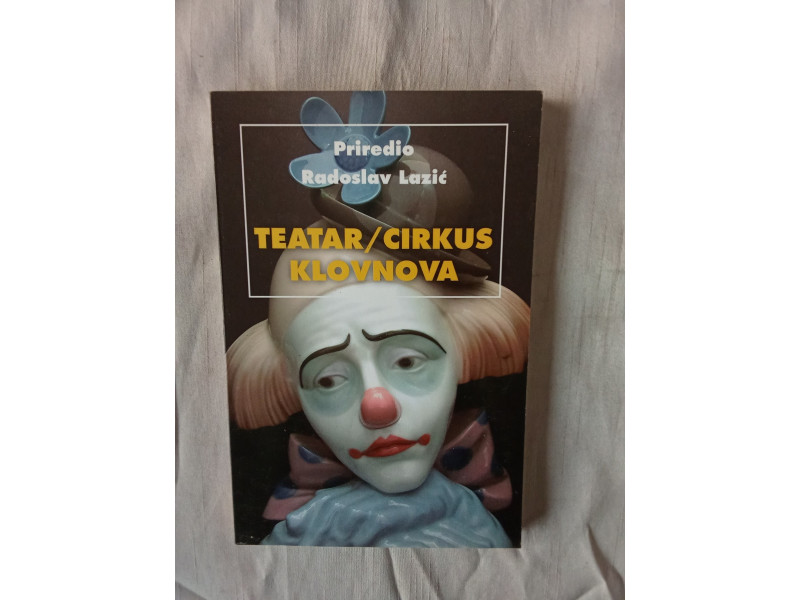 Teatar-Cirkus Klovnova-Radoslav Lazić