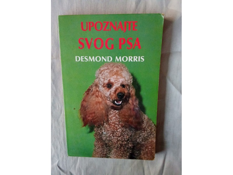 Upoznajte Svog Psa-Desmond Morris
