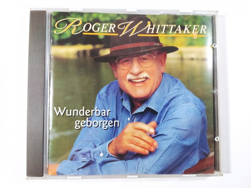 Roger Whittaker - Wunderbar geborgen