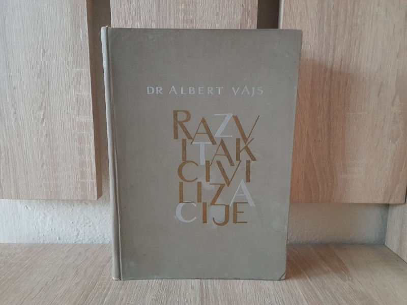 Razvitak civilizacije - Albert Vajs