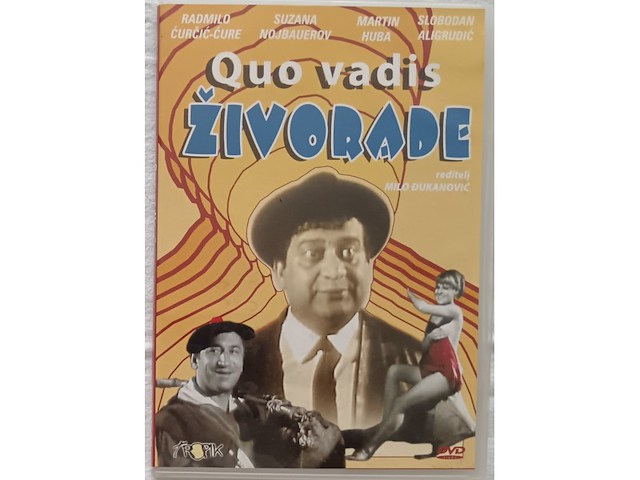 QUO  VADIS  ZIVORADE  ( Rez:Milo Djukanovic )