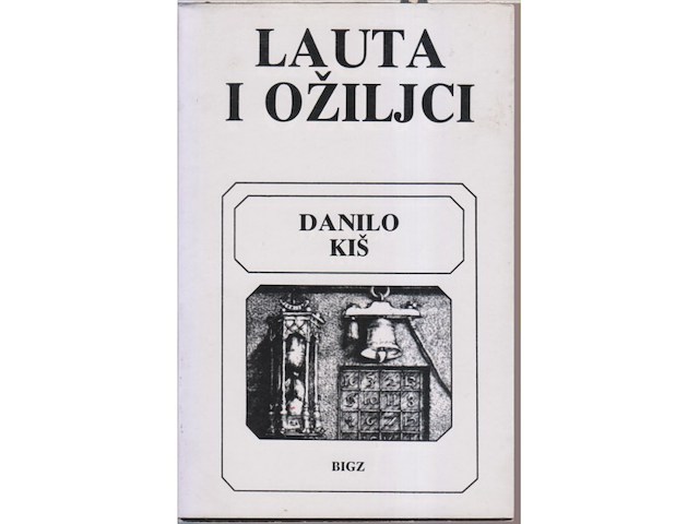 LAUTA I OŽILJCI / DANILO KIŠ