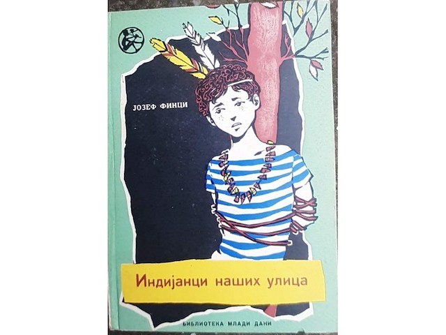 Indijanci naših ulica Jozef Finci