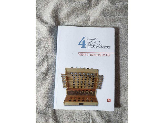 Vene 4,zbirka rečenih zadataka iz matematike za 4.razre