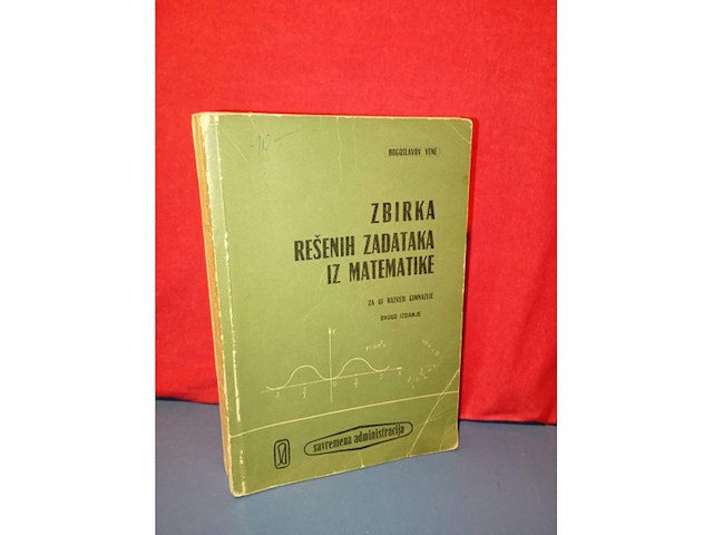 ZBIRKA ZADATAKA IZ MATEMATIKE III - Vene Bogoslavov