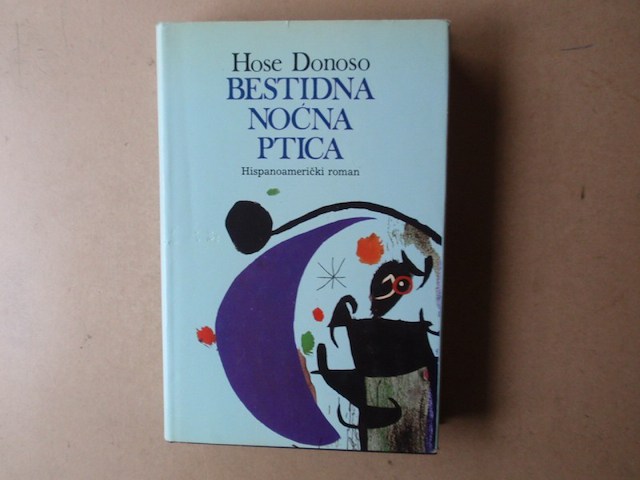 Hose Donoso - BESTIDNA NOĆNA PTICA