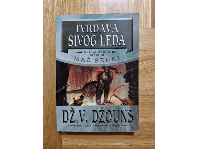 Tvrđava sivog leda, knjiga II, deo II - Dž. V. Džouns