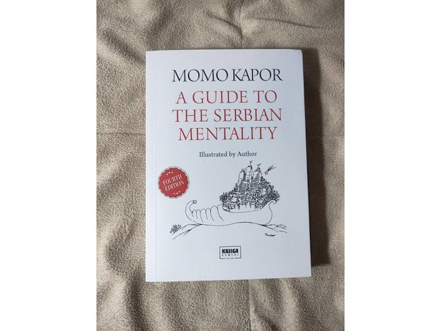 A Guide to the Serbian Mentality,Momo Kapor