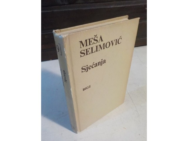 Mesa Selimovic - Sjecanja