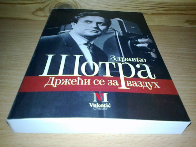 Zdravko Šotra   DRŽEĆI SE ZA VAZDUH  ,novo ➡️ ➡️