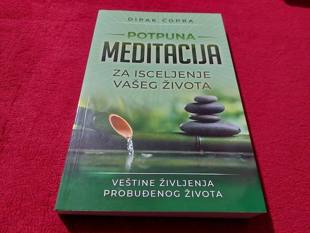 Potpuna meditacija Dipak Čopra kao NOVA