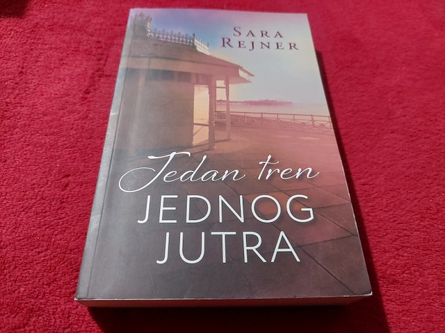 Jedan tren jednog jutra Sara Rejner TOP
