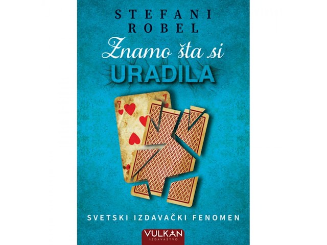 ZNAMO ŠTA SI URADILA - Stefani Robel