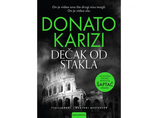 DEČAK OD STAKLA - Donato Karizi