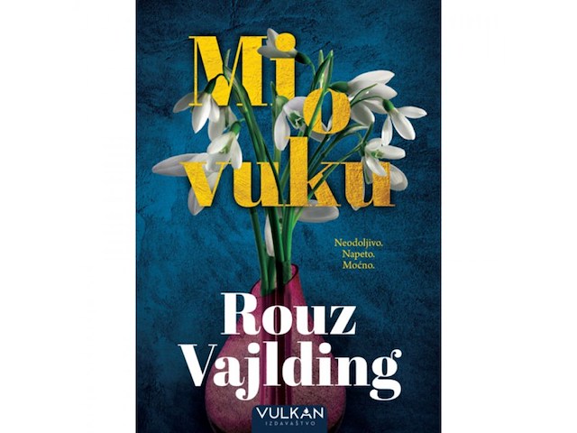 MI O VUKU - Rouz Vajlding