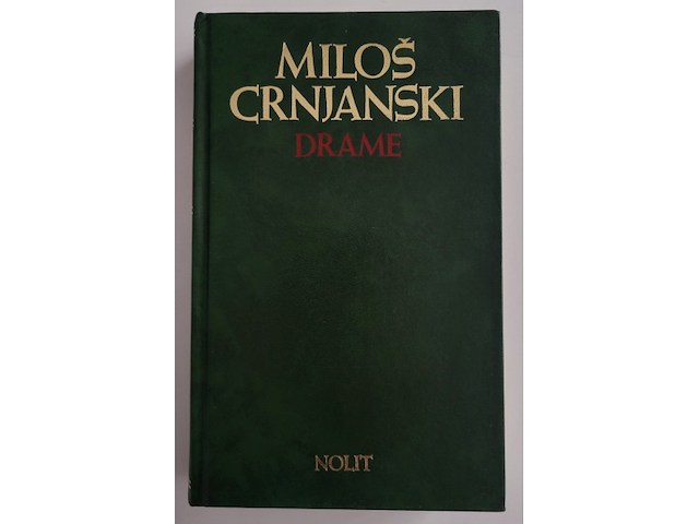 Drame - Milos Crnjanski
