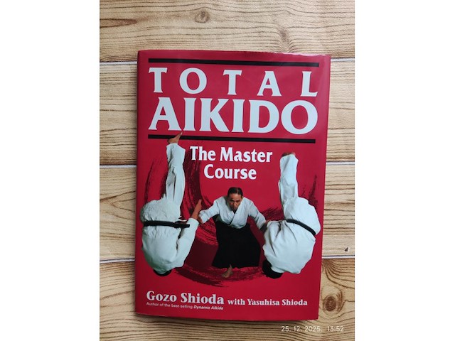 Total aikido/The Master Course-Gozo Shioda
