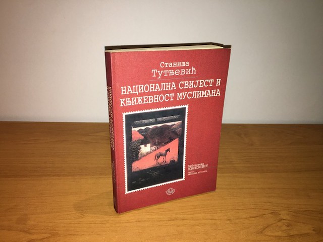 STANIŠA TUTNJEVIĆ - NACIONALNA SVIJEST I KNJIŽEVNOST MU