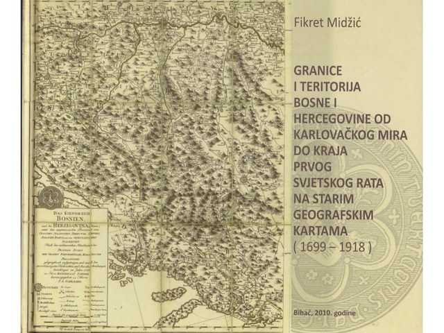 GRANICE I TERITORIJE BOSNE I HERCEGOVINE OD KARLOVAČKOG