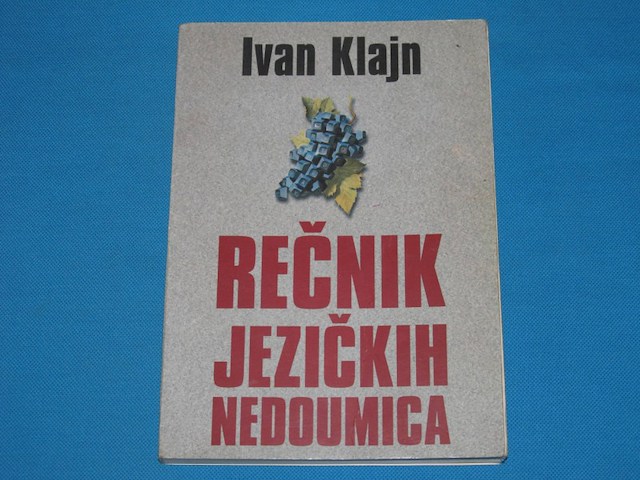 Rečnik jezičkih nedoumica Ivan Klajn
