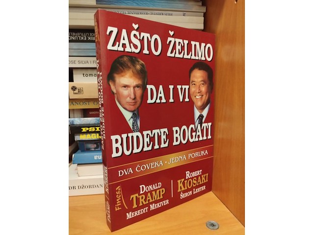 Zašto želimo da i vi budete bogati- Tramp, Kiosaki