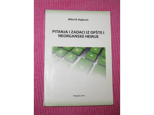 PITANJA I ZADACI IZ OPŠTE I NEORGANSKE HEMIJE