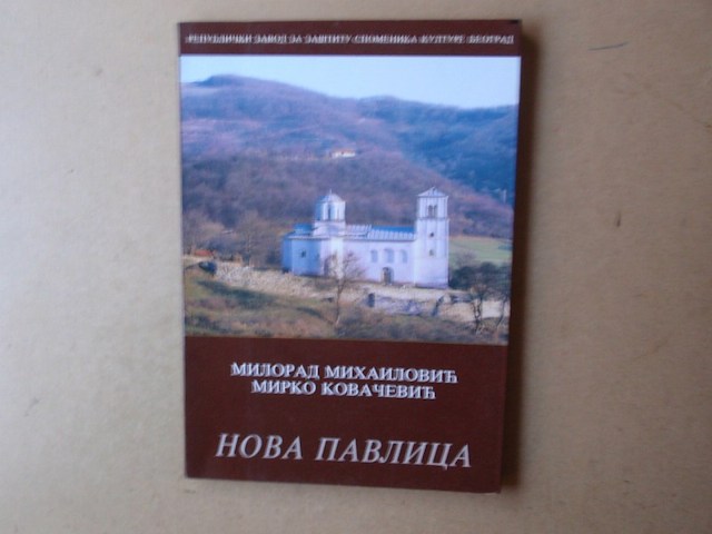 Milorad Mihailović / Mirko Kovačević - NOVA PAVLICA
