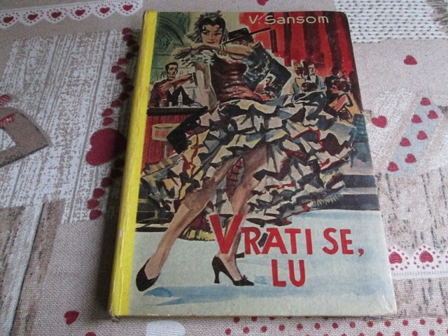 VRATI SE, LU - William Sansom