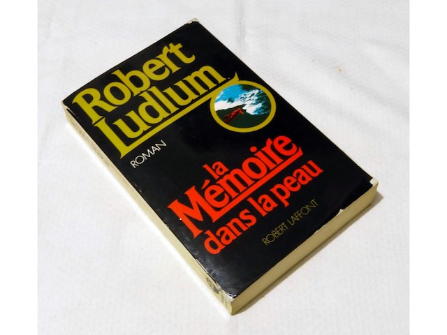 Robert Ludlum - La memoire dans la peau