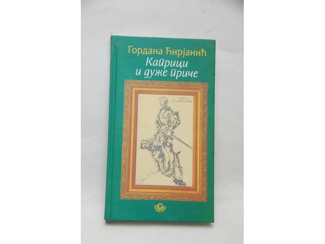 Kaprici i duže priče - Gordana Ćirjanić