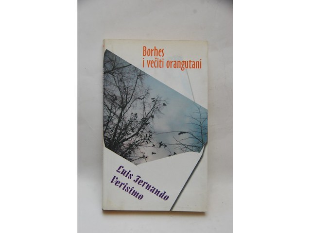Borhes i veciti orangutani - Luis Fernando Verisimo