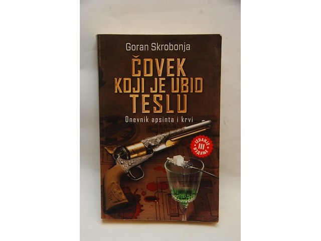 Čovek koji je ubio Teslu - Goran Skrobonja