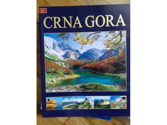 Crna Gora. Ilustrovana monografija