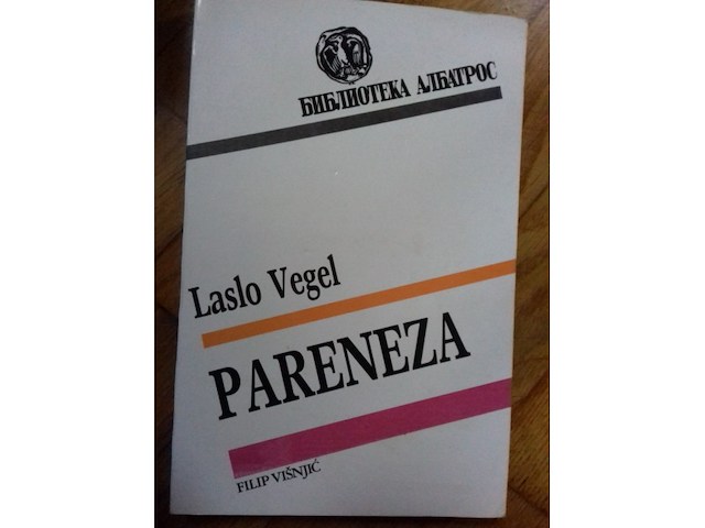Pareneza, Laslo Vegel