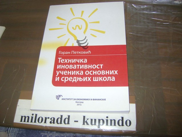 Tehnička inovativnost učenika osnovnih i srednjih škola