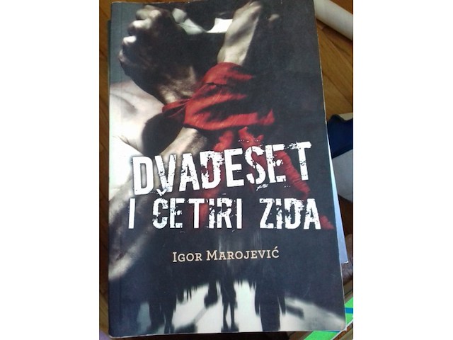 Dvadeset i četiri zida, Igor Marojević
