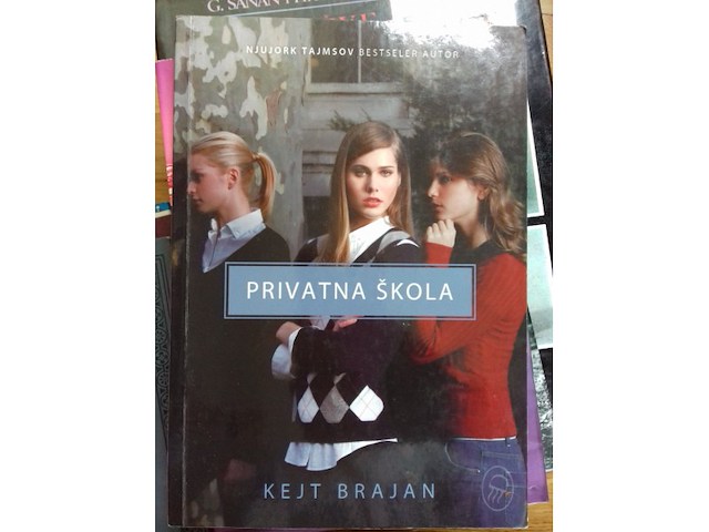 Privatna škola, Kejt Brajan