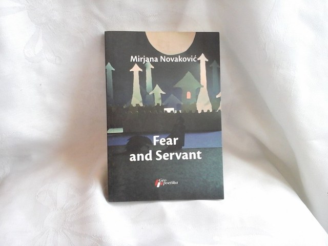 Fear and Servant Mirjana Novaković