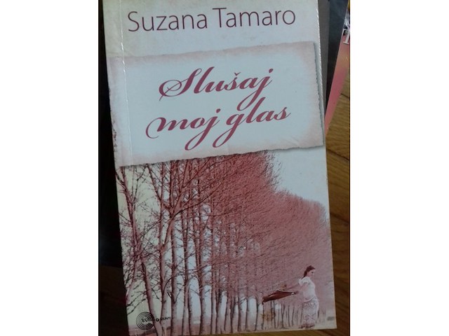slušaj moj glas, Suzana Tamaro