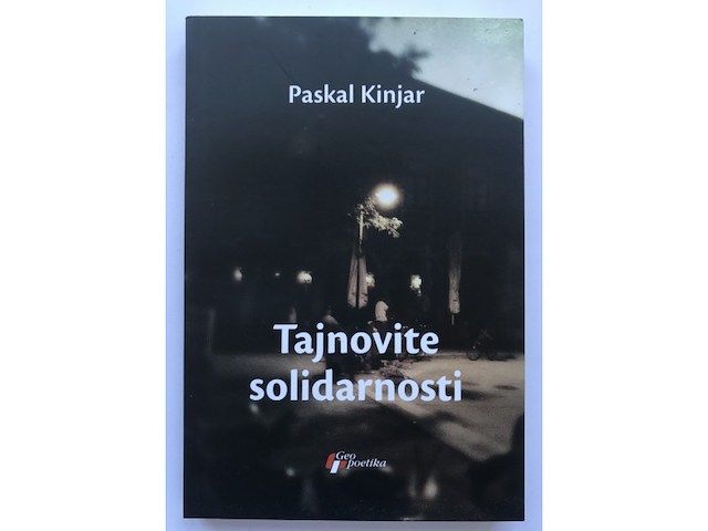 TAJNOVITE SOLIDARNOSTI - PASKAL KINJAR