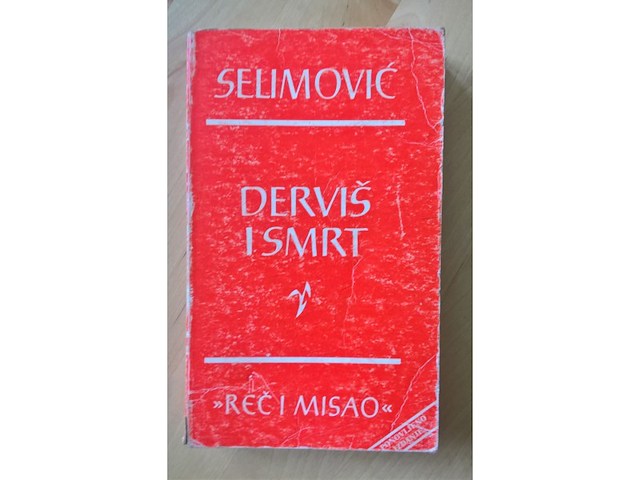 Dervis i smrt, Mesa Selimovic