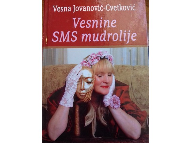 Vesnine SMS mudrolije, Vesna Jovanović - Cvetković