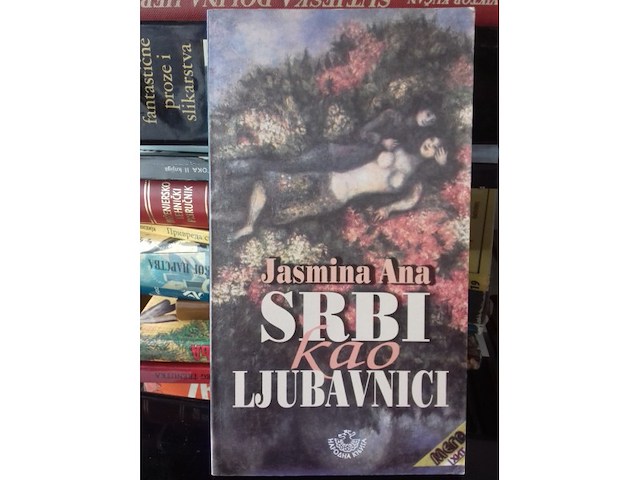 Srbi kao ljubavnici, Jasmina Ana