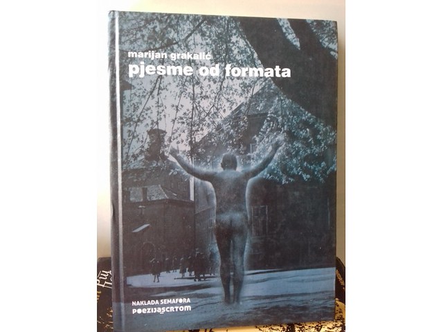 Pjesme od formata, Marijan Grakalić