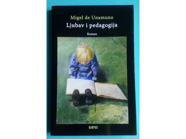 Ljubav i pedagogija - Migel de Unamuno