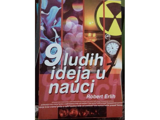 9 ludih ideja u nauci, Robert Erlih