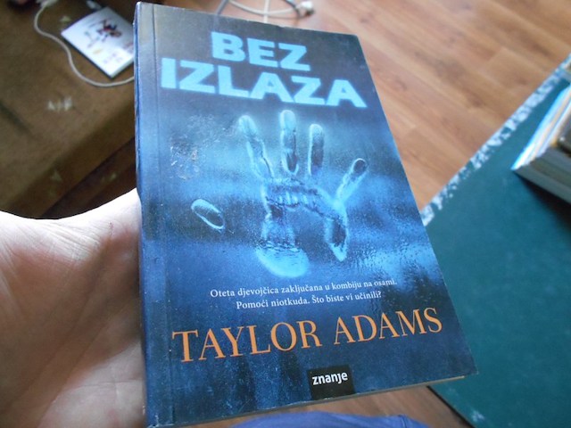 Taylor Adams - Bez izlaza