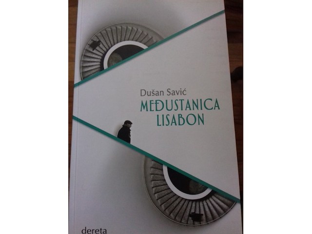 Međustanica Lisabon, Dušan Savić